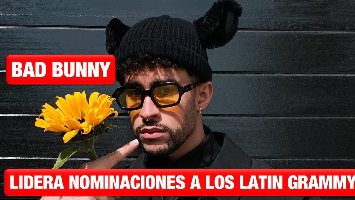 Bad Bunny lidera las nominaciones a los Latin Grammy - Noticias24Siete Bad Bunny lidera las nominaciones a los Latin Grammy - Noticias24Siete